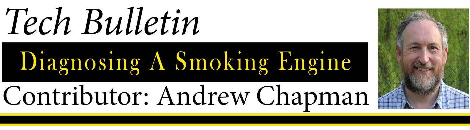 Diagnosing Smoking Engines